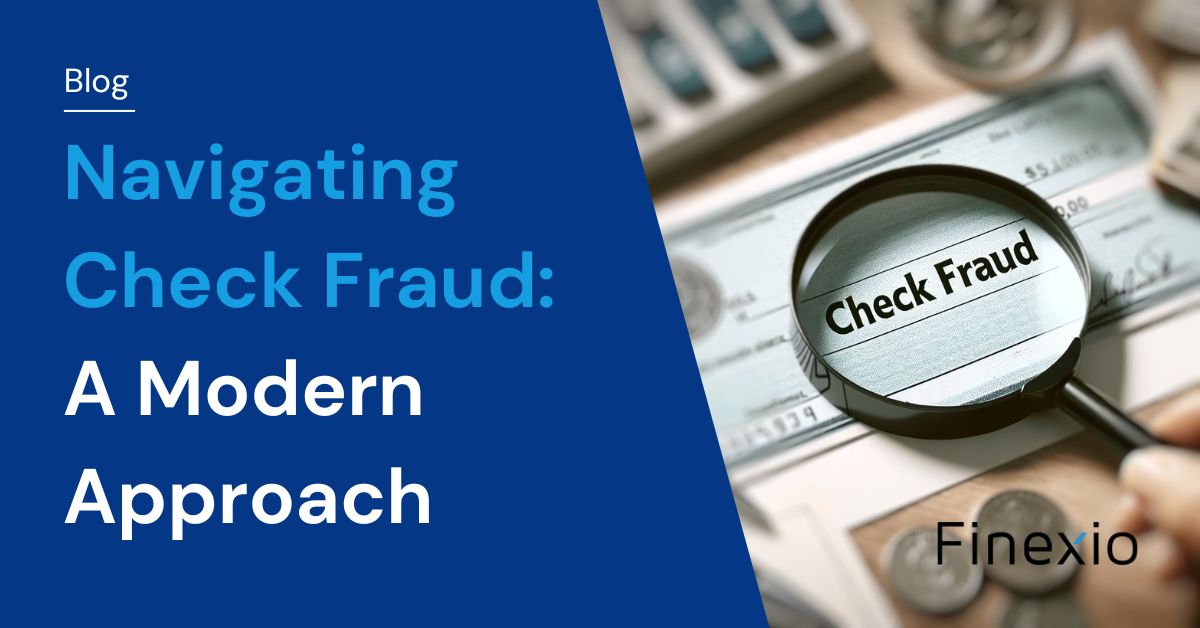 Navigating Check Fraud A Modern Approach